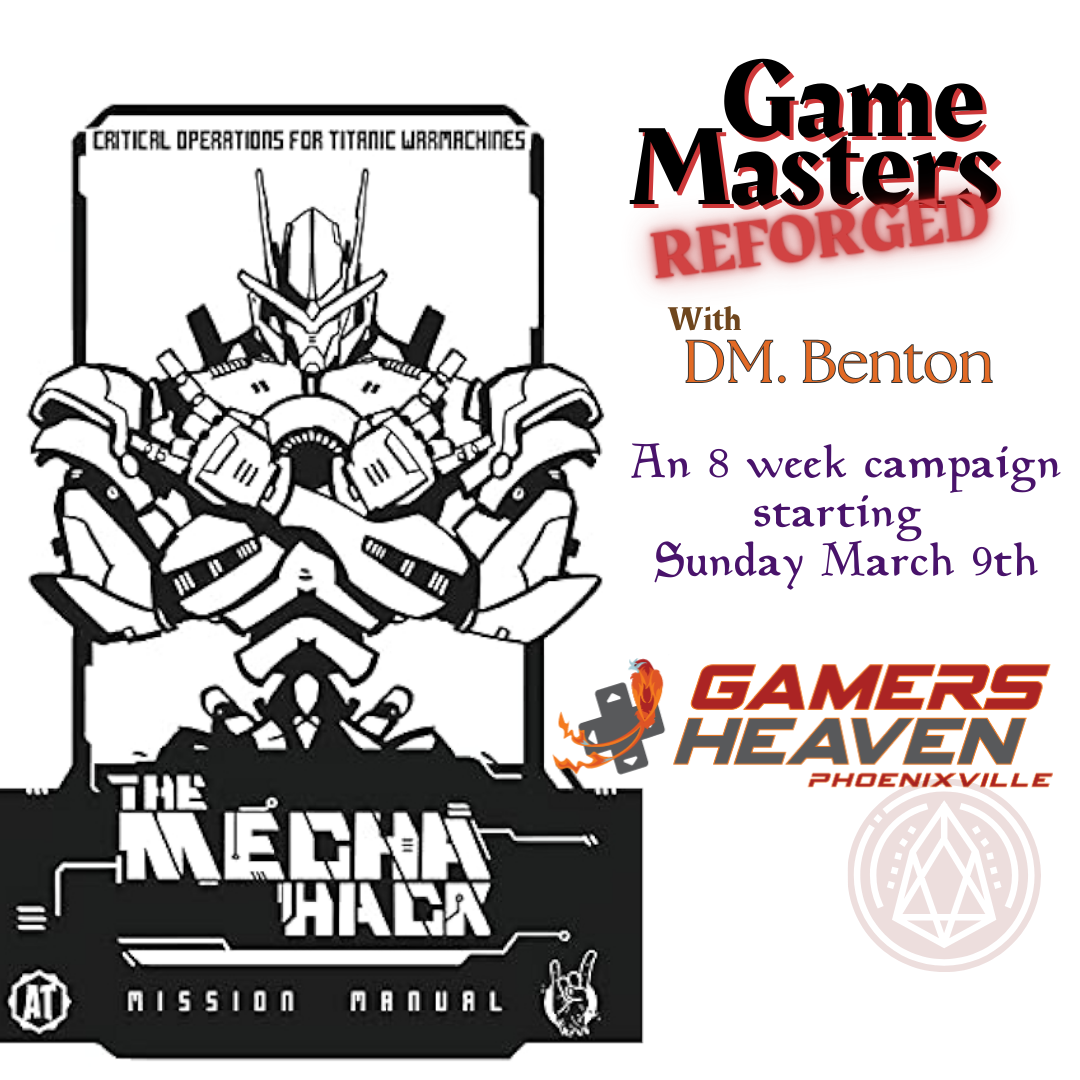 Game Masters Reforged: The Mecha Hack | Gamers Heaven Phoenixville